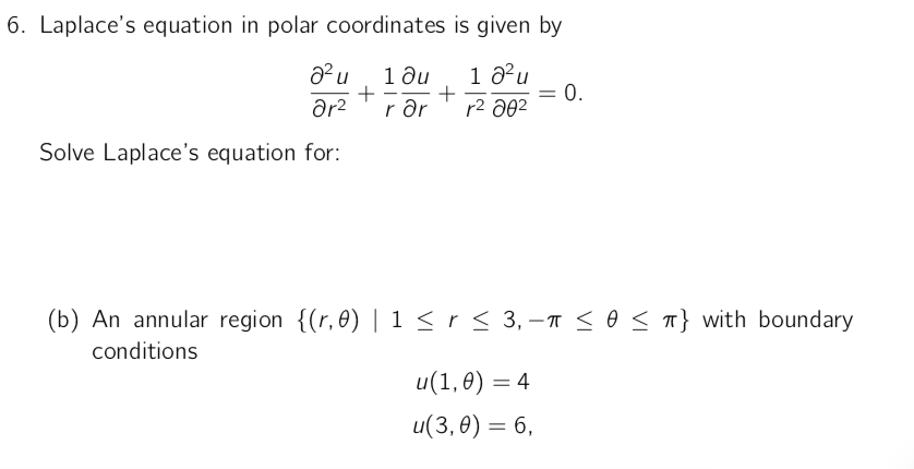 Solved 6. Laplace's equation in polar coordinates is given | Chegg.com