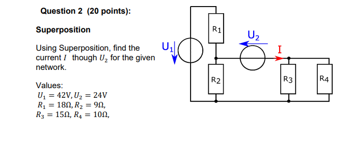 Solved Question 2 (20 points): Superposition R1 U2 UI Using | Chegg.com