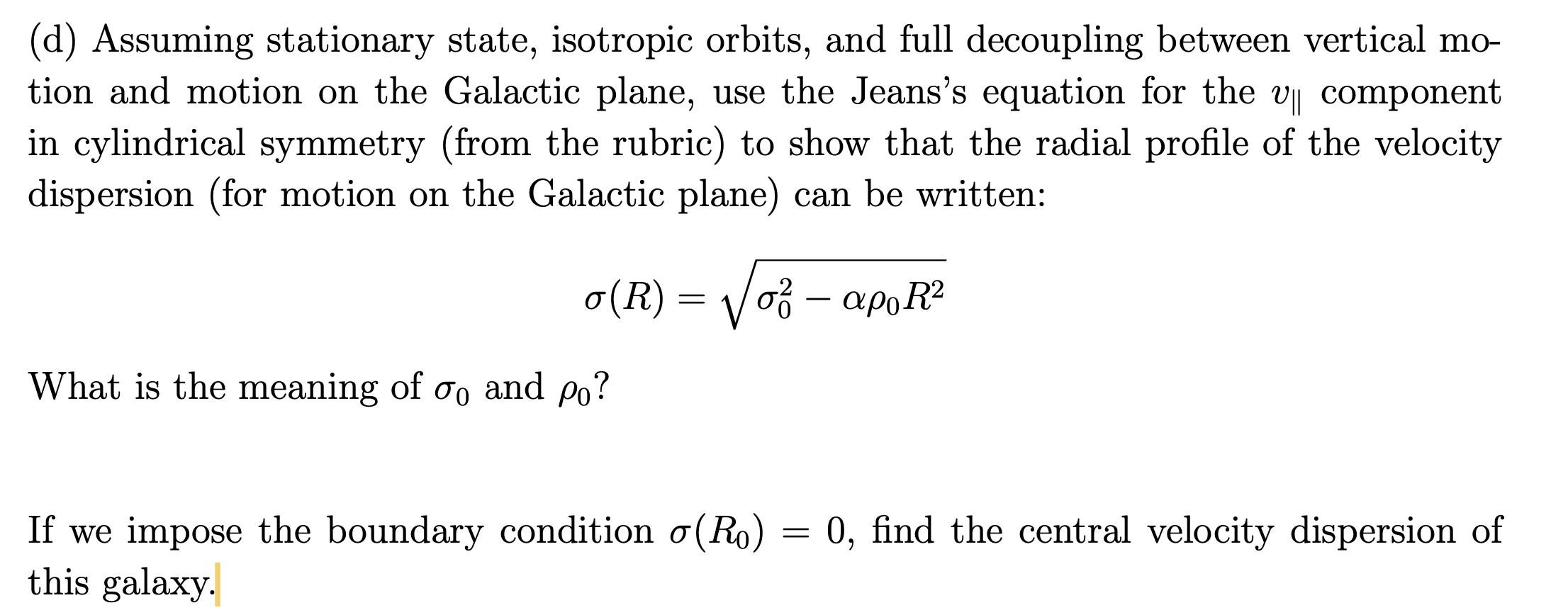 Solved (d) Assuming stationary state, isotropic orbits, and | Chegg.com