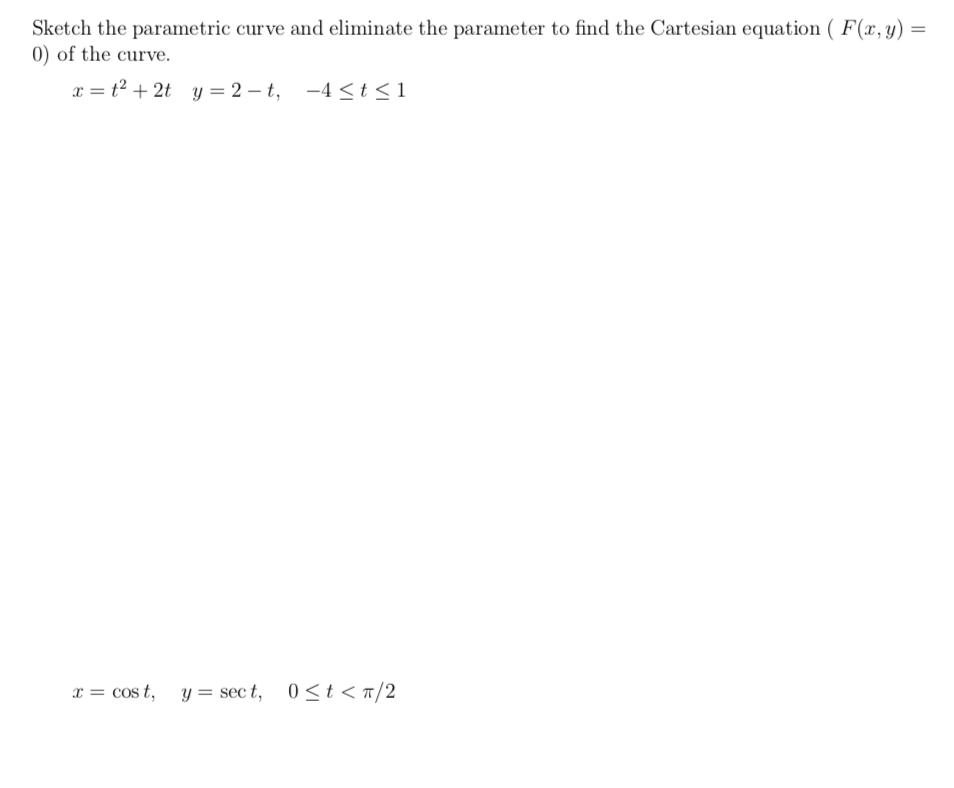 Solved Sketch the parametric curve and eliminate the | Chegg.com