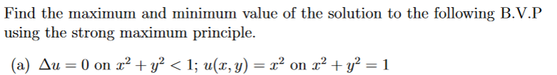 Solved Find the maximum and minimum value of the solution to | Chegg.com