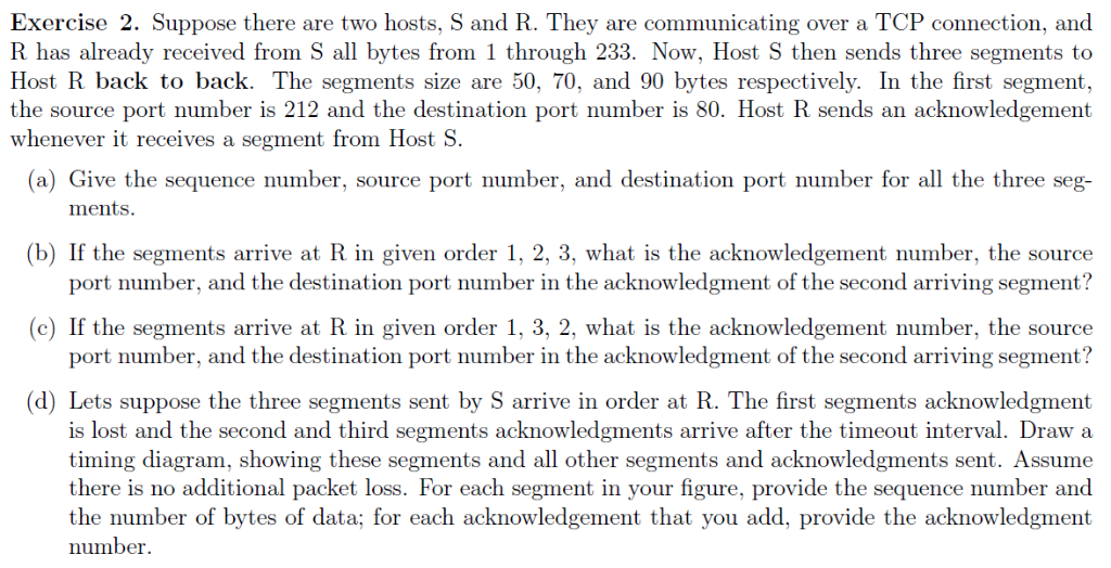 Solved Exercise 2. Suppose there are two hosts, S and R. | Chegg.com