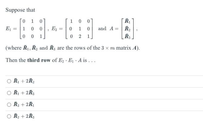 Solved Suppose that E1=⎣⎡010100001⎦⎤,E2=⎣⎡100012001⎦⎤ and | Chegg.com