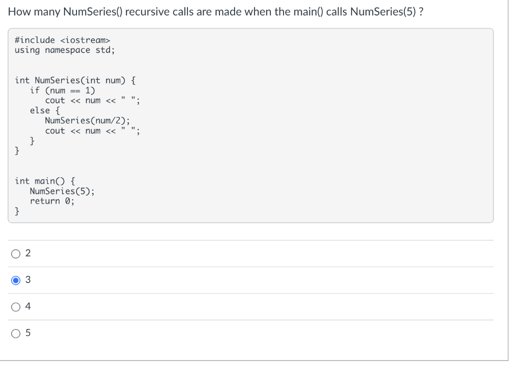 Solved How many NumSeries() recursive calls are made when | Chegg.com