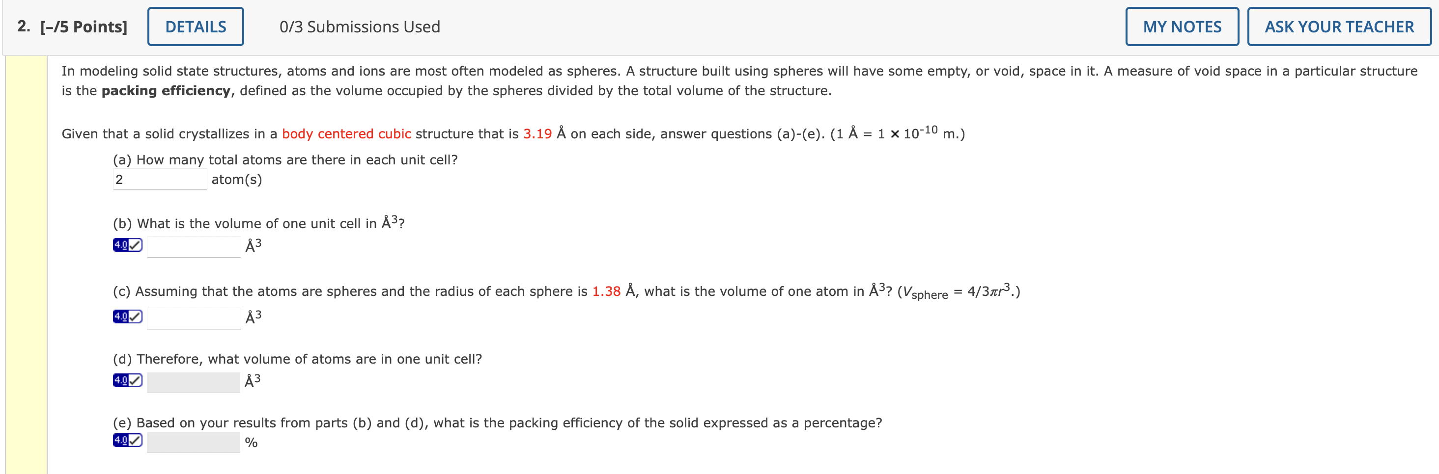 Solved is the packing efficiency, defined as the volume | Chegg.com