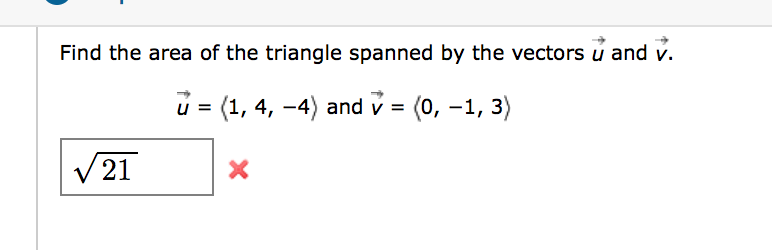 Solved Find the area of the triangle spanned by the vectors | Chegg.com