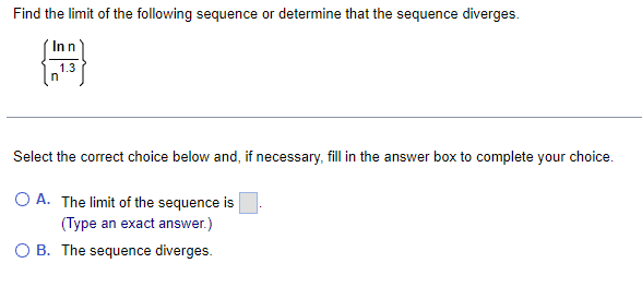 Solved Find the limit of the following sequence or determine | Chegg.com