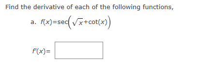 Solved Find the derivative of each of the following | Chegg.com