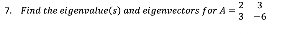 Solved 7 this is for my linear algebra class please only | Chegg.com