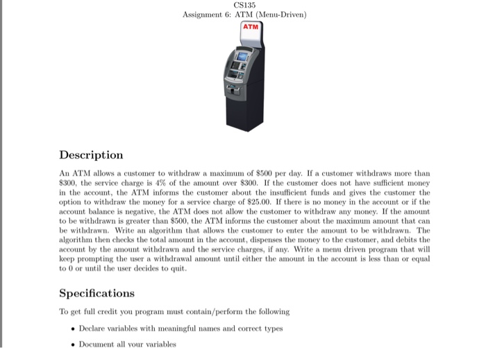 CS135 Assignment 6: ATM (Menu-Driven) ATM Description | Chegg.com