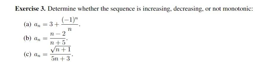 Solved Exercise 3. Determine whether the sequence is | Chegg.com