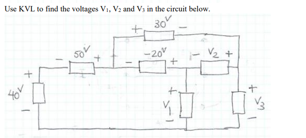 Solved Use KVL to find the voltages V1, V2 and V3 in the | Chegg.com