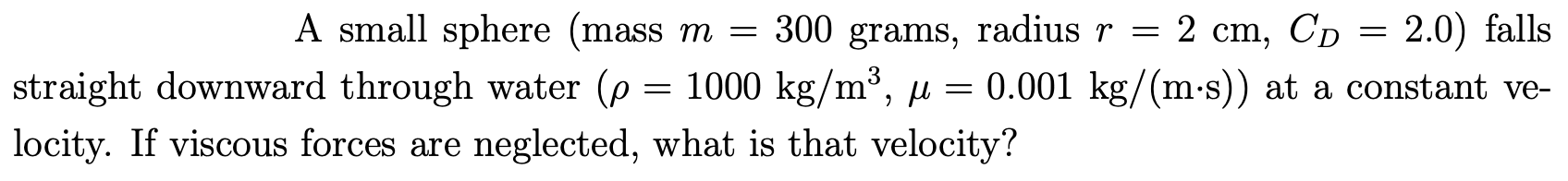 Solved A small sphere (mass m=300 grams, radius r=2 | Chegg.com
