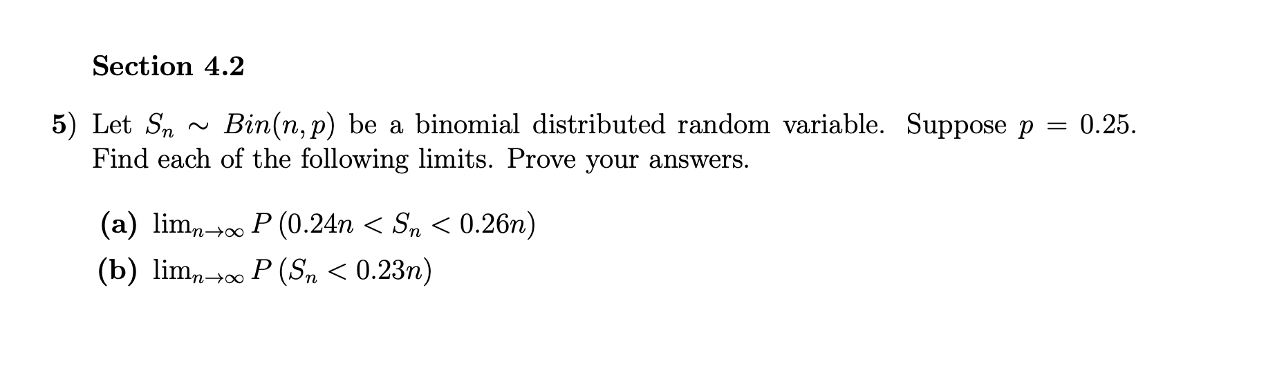 Solved 5) Let Sn∼Bin(n,p) be a binomial distributed random | Chegg.com
