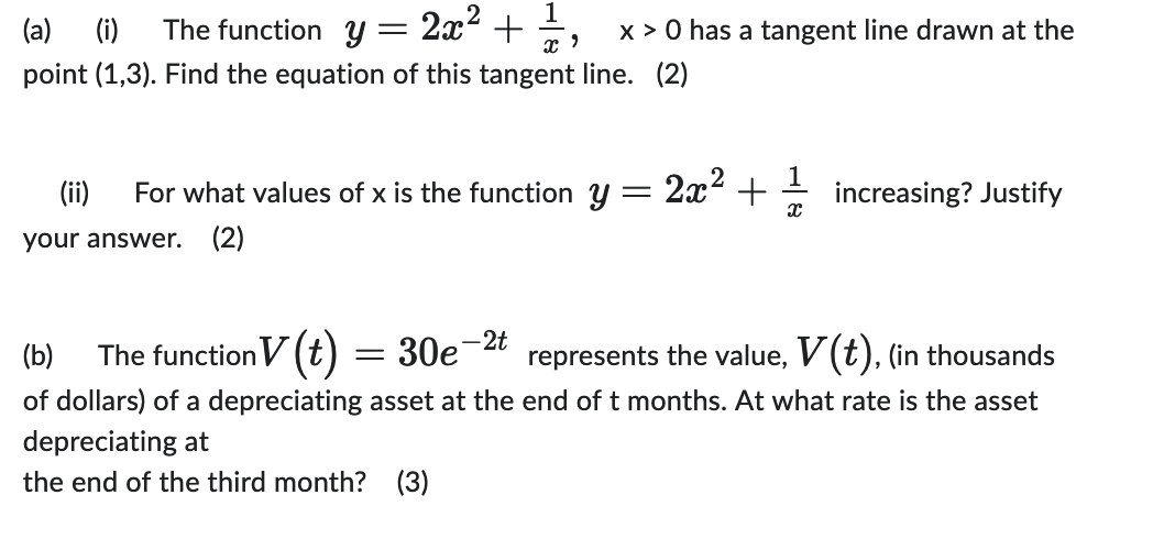 Solved (a) (i) The function y=2x2+x1,x>0 has a tangent line | Chegg.com