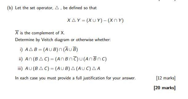 Solved (b) Let the set operator, , be defined so that | Chegg.com