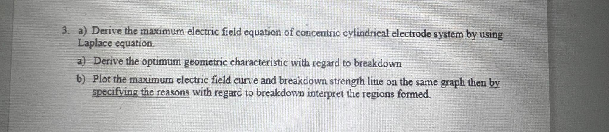 Solved 3. a) Derive the maximum electric field equation of | Chegg.com