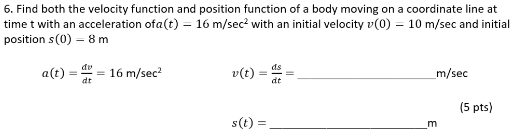 Solved 6. Find both the velocity function and position | Chegg.com