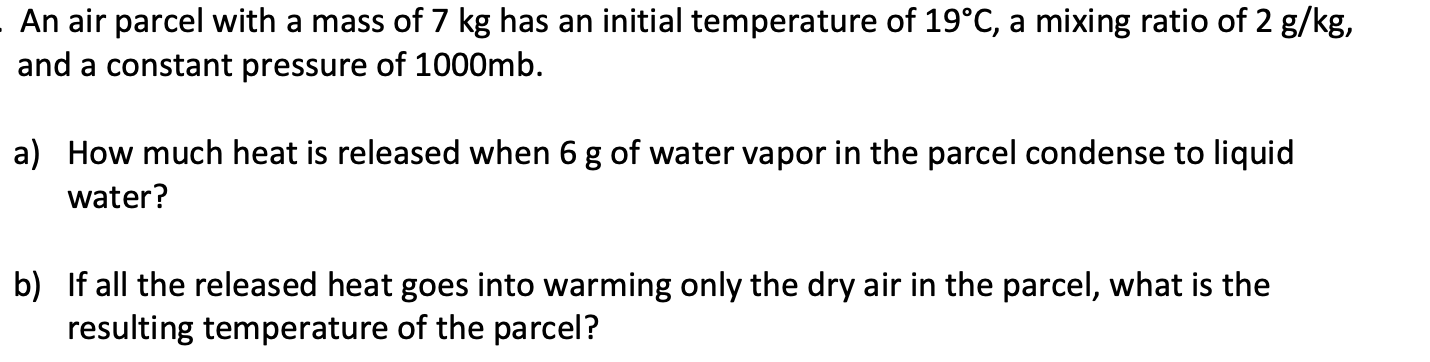 Solved An air parcel with a mass of 7 kg has an initial | Chegg.com