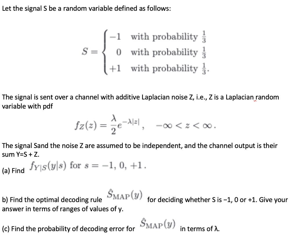 Solved Let the signal S be a random variable defined as | Chegg.com