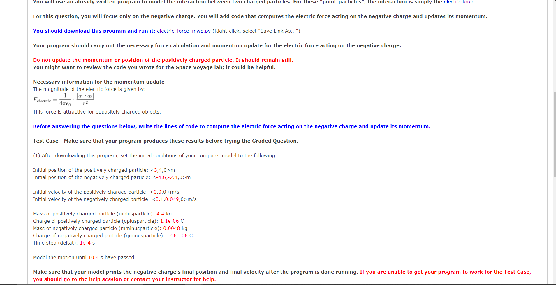 Solved You will use an already written program to model the | Chegg.com
