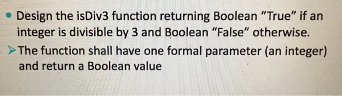 Solved Design the isDiv3 function returning Boolean "True" | Chegg.com