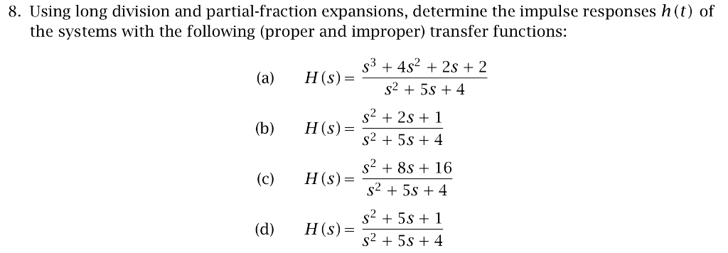 Solved 8. Using long division and partial-fraction | Chegg.com