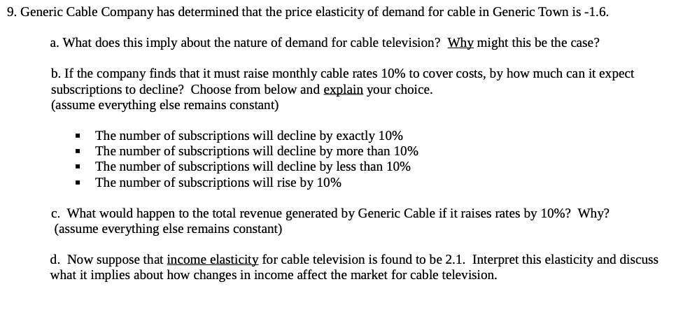 Solved 9. Generic Cable Company has determined that the | Chegg.com