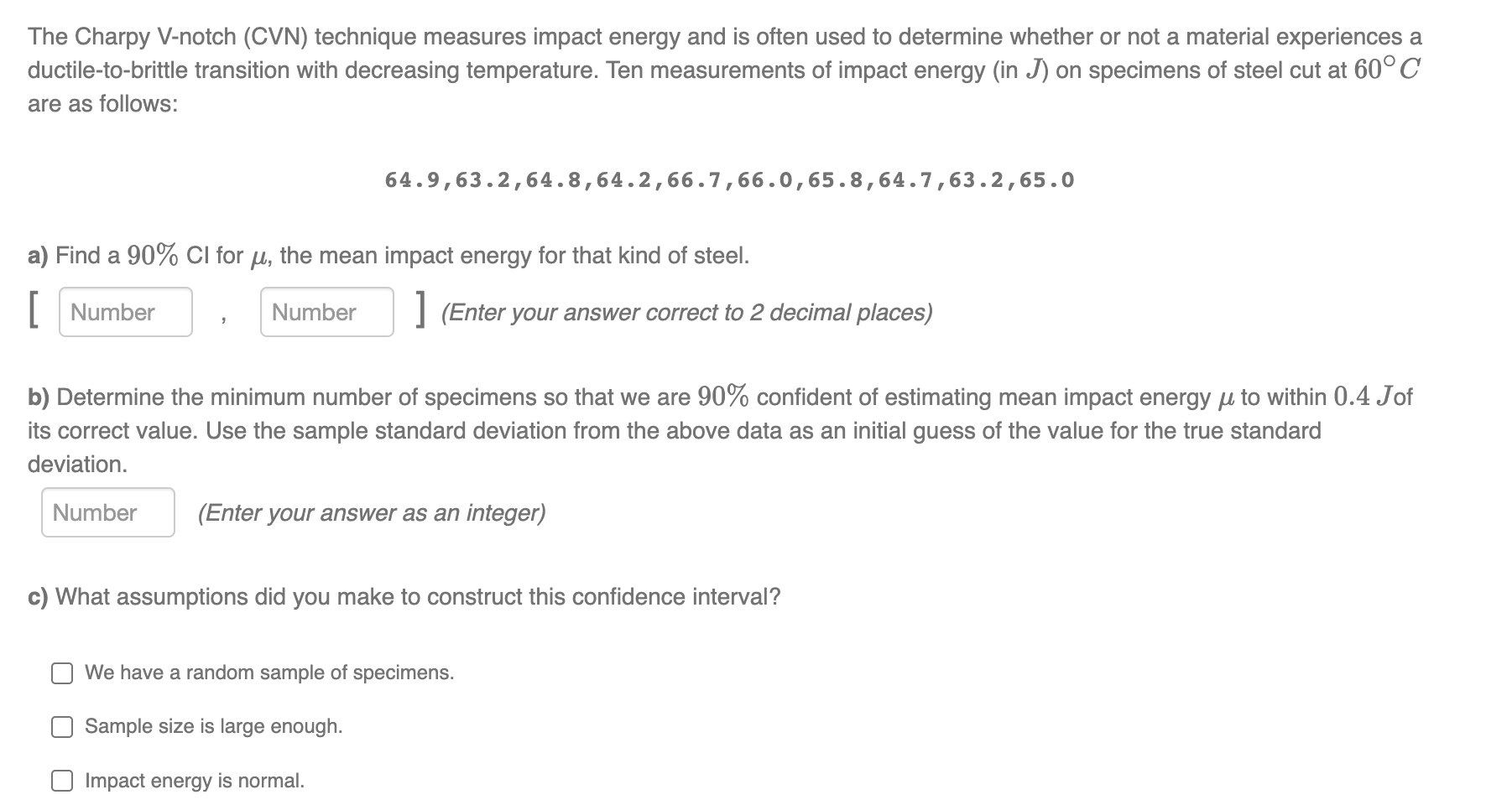 Solved The Charpy V-notch (CVN) technique measures impact | Chegg.com