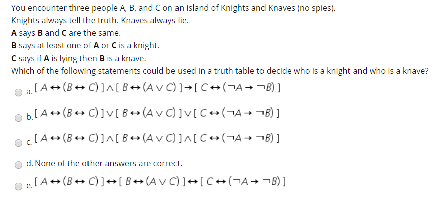 Solved You encounter three people A, B, and C on an island | Chegg.com