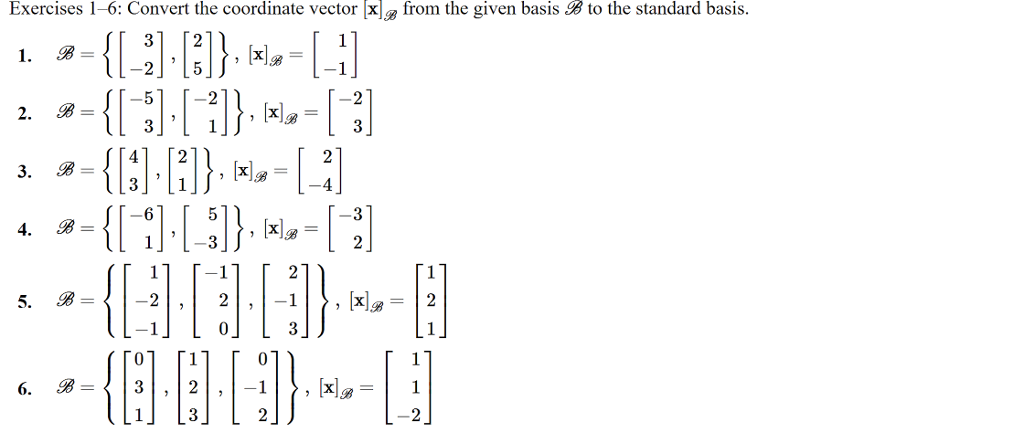 Solved Exercises 1-6: Convert the coordinate vector x, from | Chegg.com
