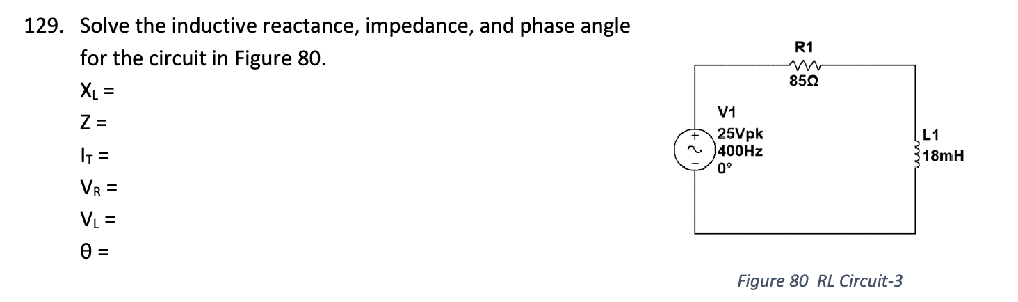 Solved 129. Solve the inductive reactance, impedance, and | Chegg.com