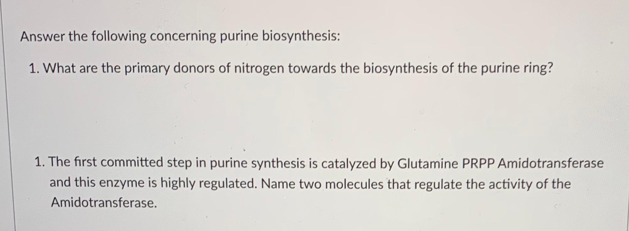 Solved Answer the following concerning purine biosynthesis: | Chegg.com