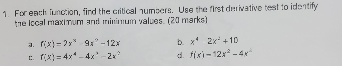 Solved for each function find the critical numbers. Use the | Chegg.com