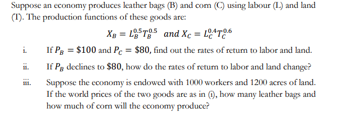 Solved Suppose an economy produces leather bags (B) and | Chegg.com