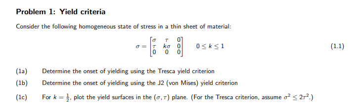 Solved Problem 1: Yield criteria Consider the following | Chegg.com