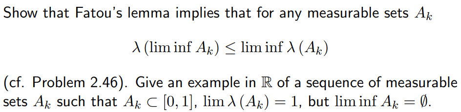 Solved Show that Fatou's lemma implies that for any | Chegg.com