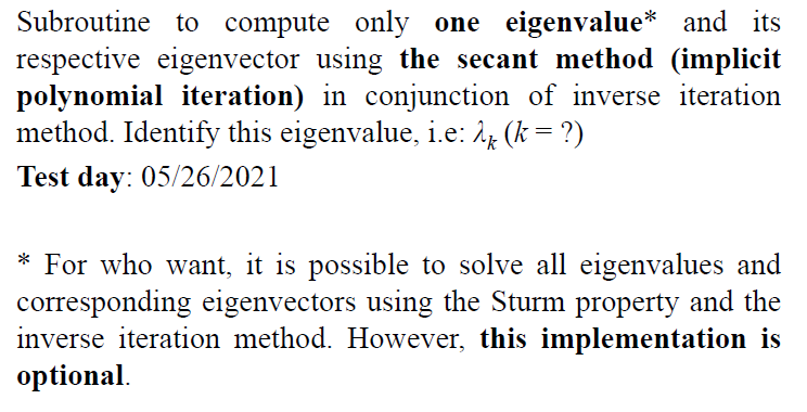Subroutine to compute only one eigenvalue* and its | Chegg.com