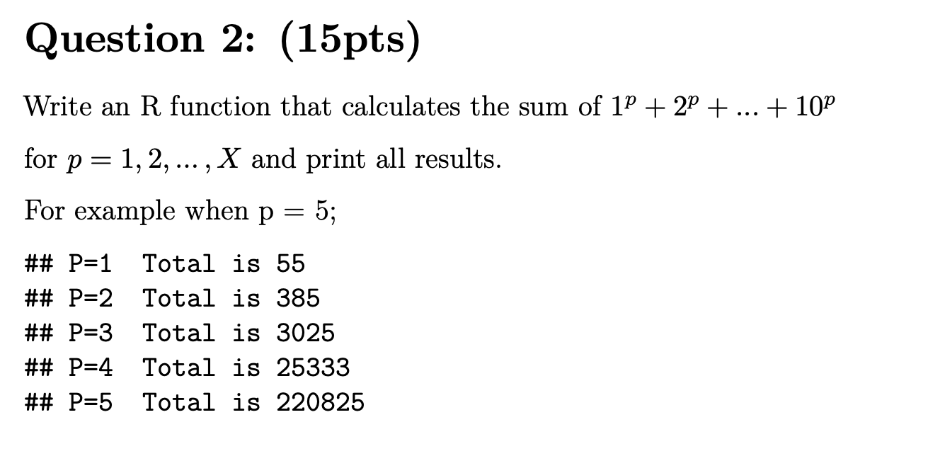 Solved Question 2: (15pts) Write an R function that | Chegg.com