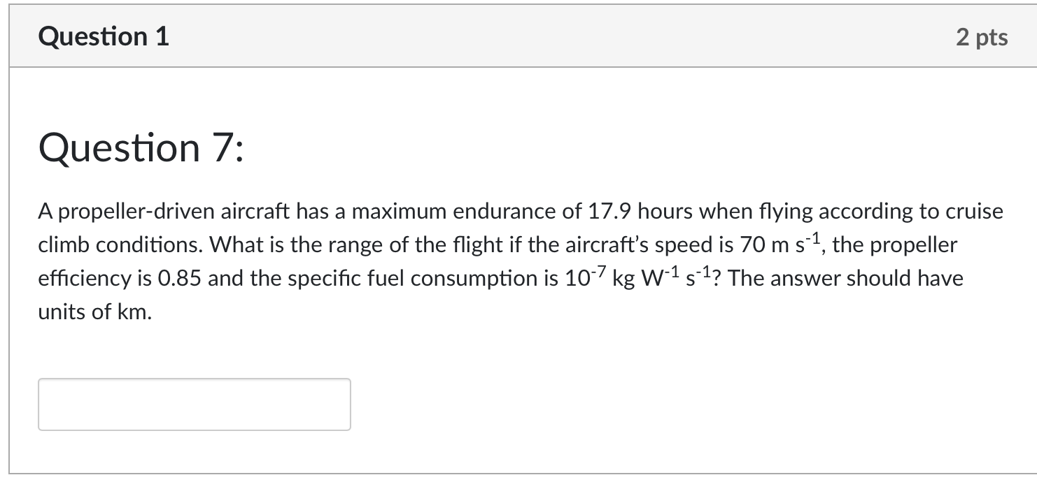 Solved A propeller-driven aircraft has a maximum endurance | Chegg.com