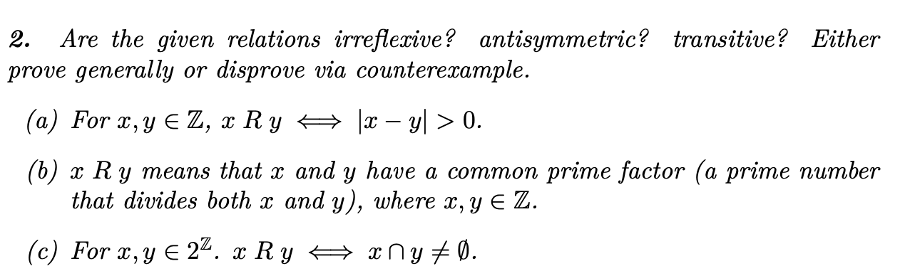 Solved 2. Are the given relations irreflexive? | Chegg.com