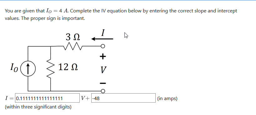 Solved You are given that Io = 4 A. Complete the IV equation | Chegg.com