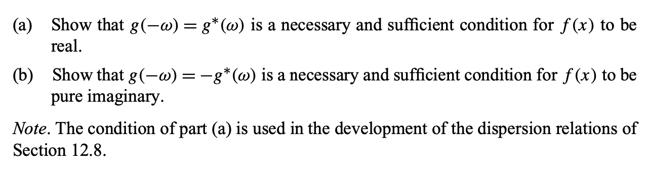 Solved (a) Show that g(−ω)=g∗(ω) is a necessary and | Chegg.com