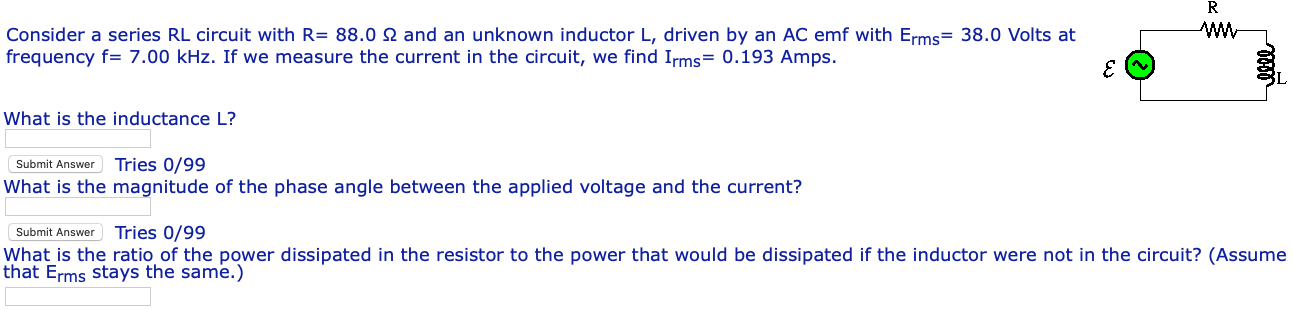 Solved R Consider a series RL circuit with R= 88.0 2 and an | Chegg.com