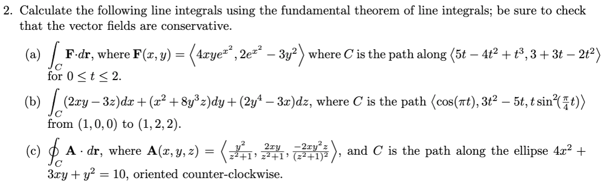 Solved 2. Calculate the following line integrals using the | Chegg.com