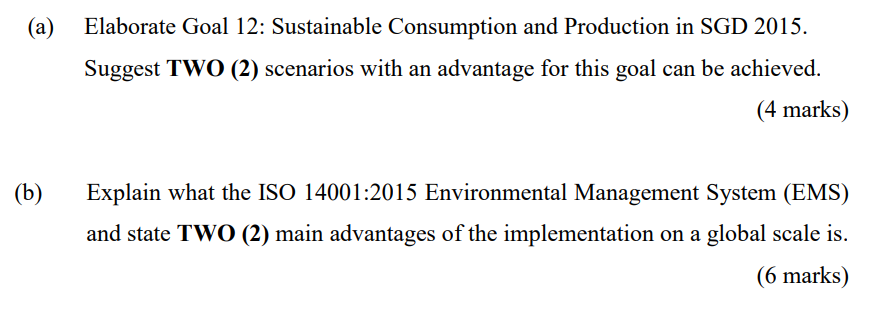 Solved (a) Elaborate Goal 12: Sustainable Consumption and | Chegg.com
