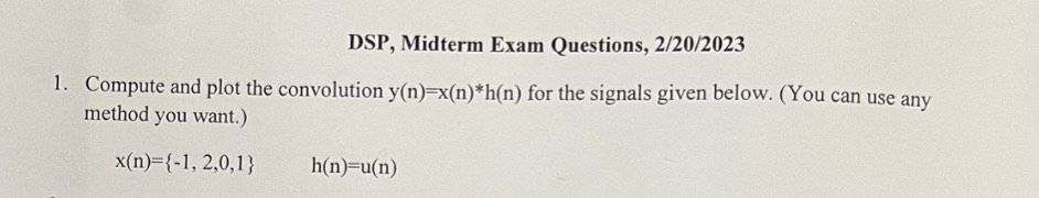 Solved 1. Compute and plot the convolution y(n)=x(n)∗h(n) | Chegg.com