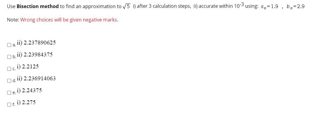 Solved Use Bisection method to find an approximation to 75 | Chegg.com