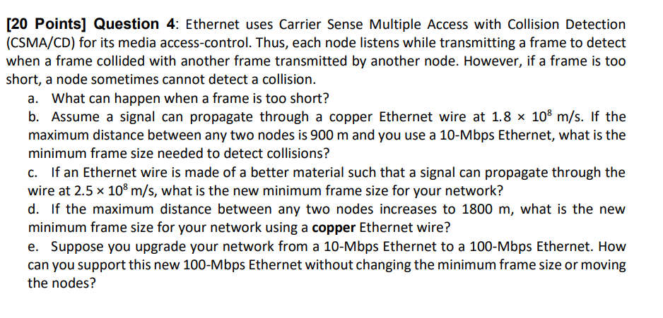 Solved [20 Points] Question 4: Ethernet uses Carrier Sense | Chegg.com