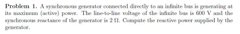 Solved Problem 1. A synchronous generator connected directly | Chegg.com
